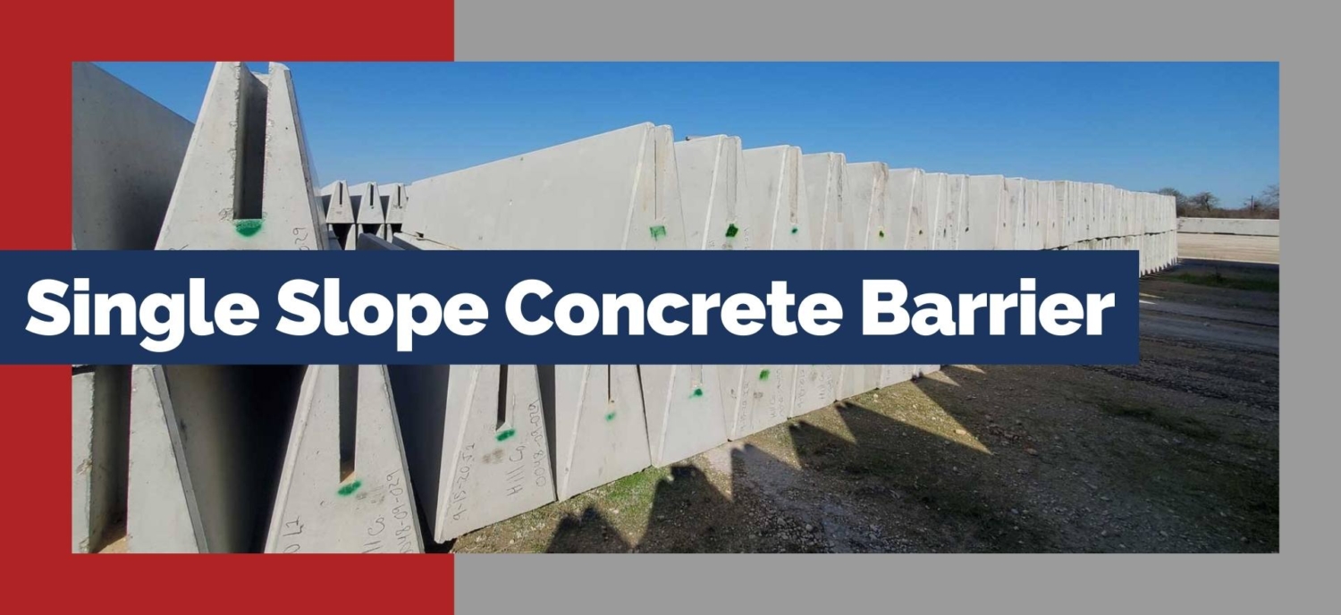Single Slope Concrete Barrier - Summit Precast Concrete, LP Montgomery, TX