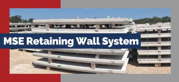 MSE Retaining Wall System - Summit Precast Concrete, LP